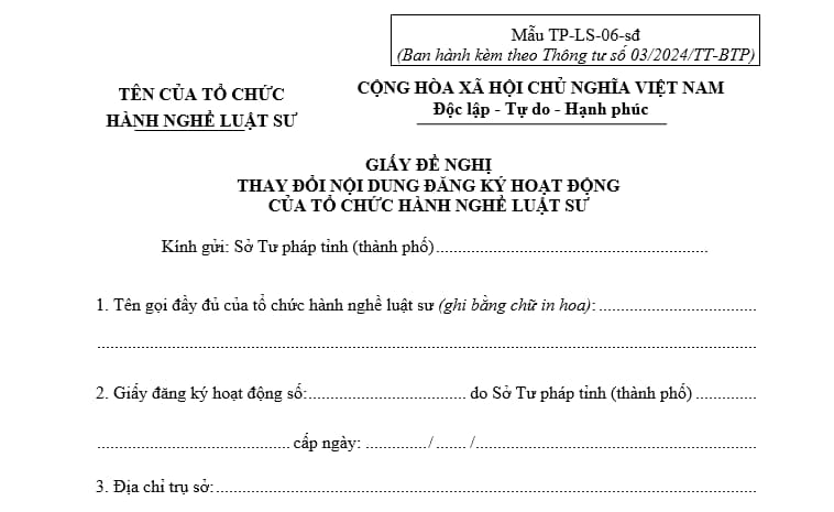 Mẫu giấy đề nghị thay đổi nội dung đăng ký hoạt động tổ chức hành nghề luật sư Mẫu TP-LS-06-sđ ...
