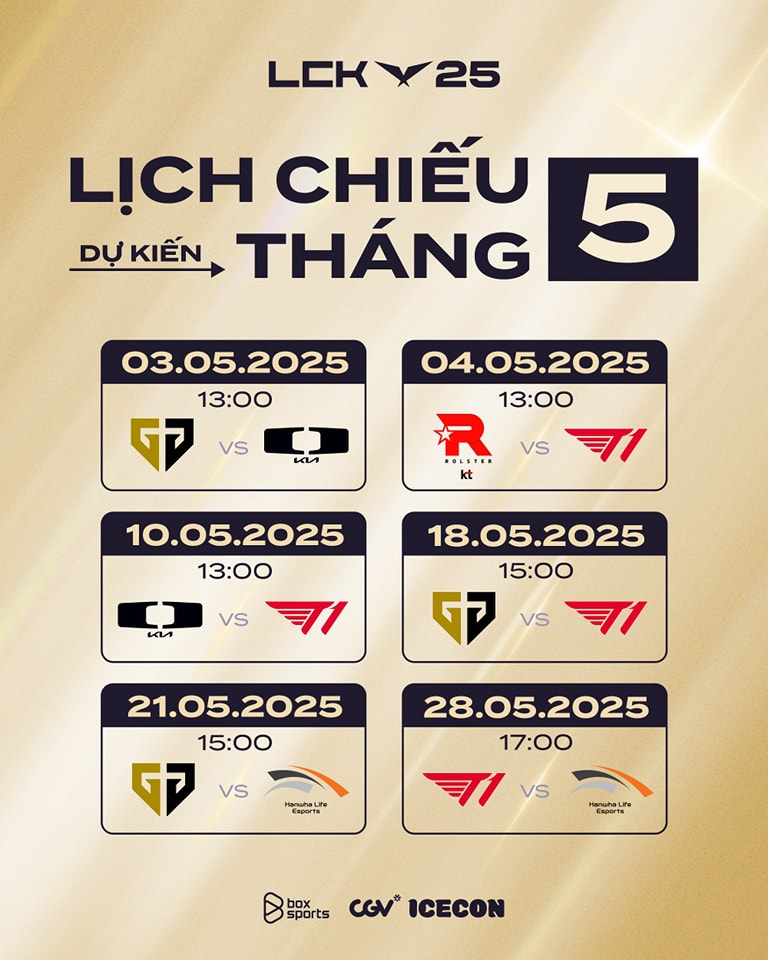 Tổng hợp lịch chiếu LCK 2025 tại CGV tháng 5/2025 mới nhất dự kiến ra sao? Kinh doanh đại lý ...